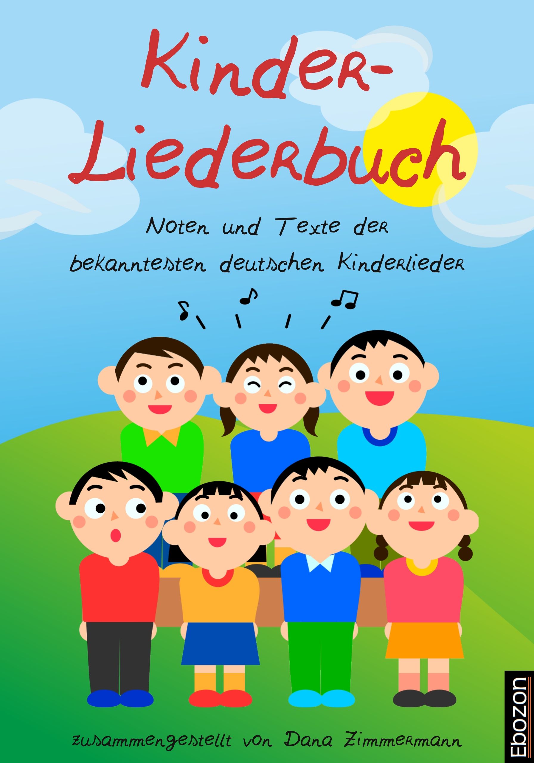 Kinder-Liederbuch – Noten und Texte der bekanntesten deutschen ...